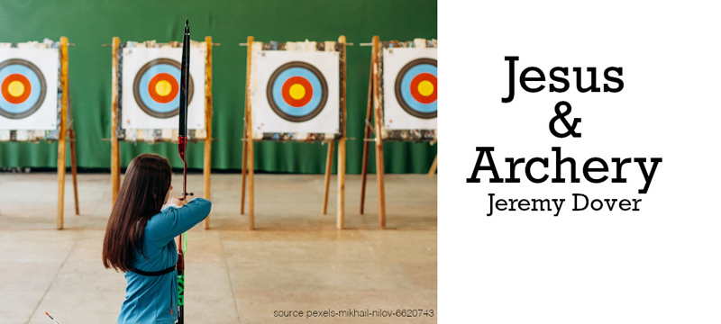 Jesus & Archery | ChristianToday Australia
